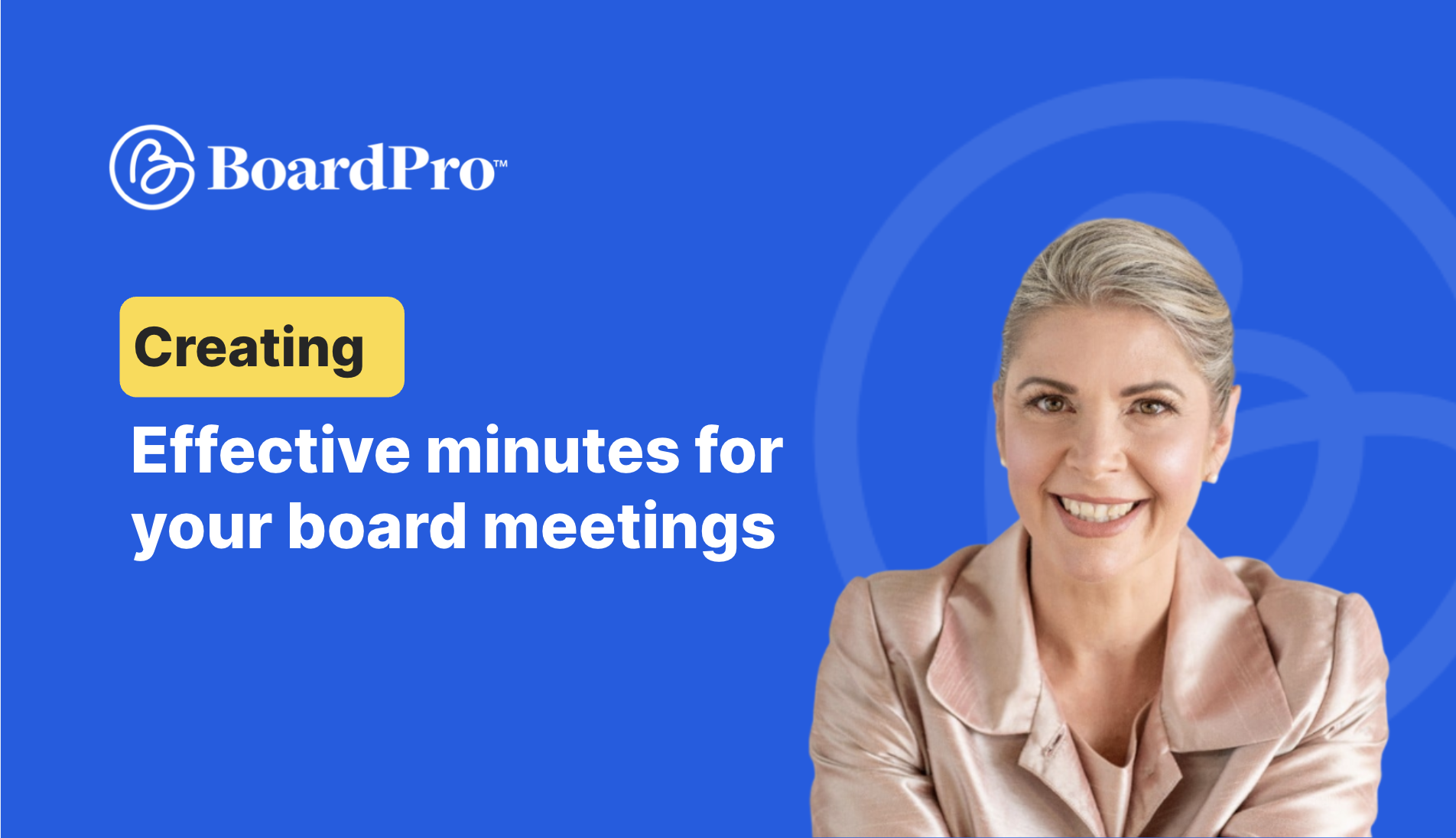 Creating effective minutes for your board meetings | BoardPro