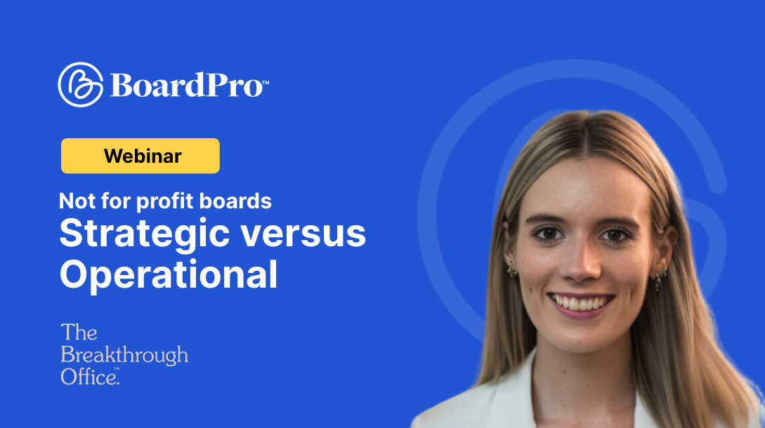 Not for profit boards: Strategic versus Operational | BoardPro