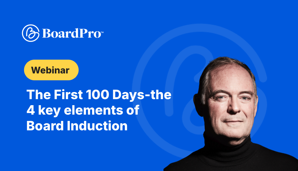 The First 100 Days-the 4 key elements of Board Induction | BoardPro