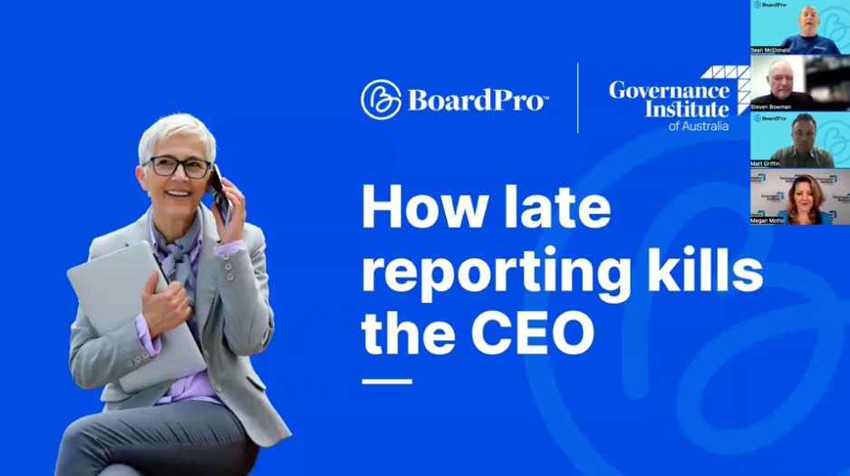 How late reporting kills the CEO | BoardPro